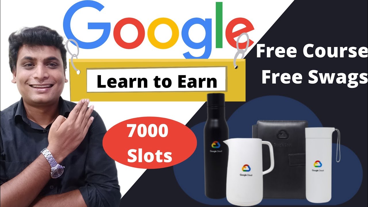 Google Learn to Earn Jun-July Registration Open | Free Google Swags ...