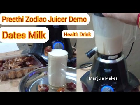 Dates Milk | Dates Milk Shake | Preethi Zodiac Juicer Demo | Date Milk ...