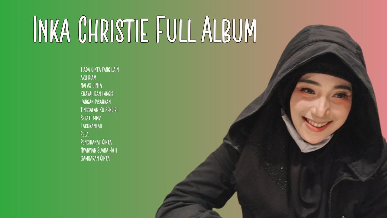 Inka Christie Full Album 📀 12 Lagu Lawas Terbaik - YouTube