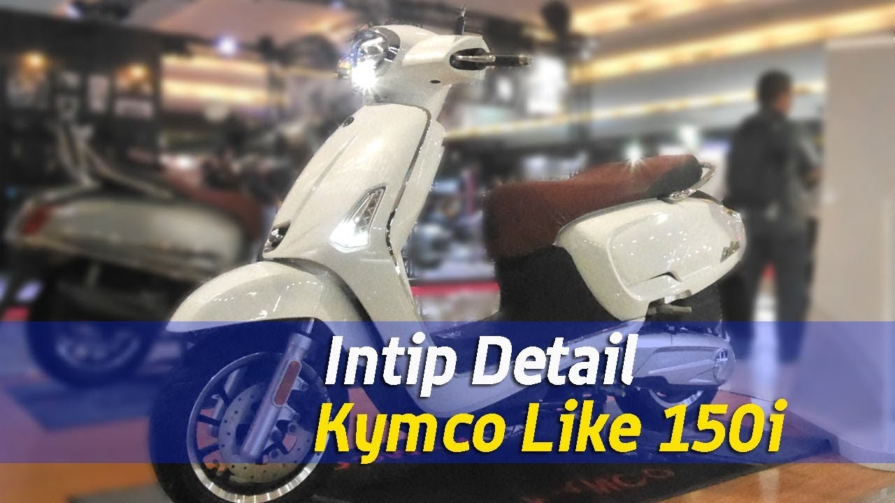 VLOG : Intip Detail Kymco Like 150 i - YouTube