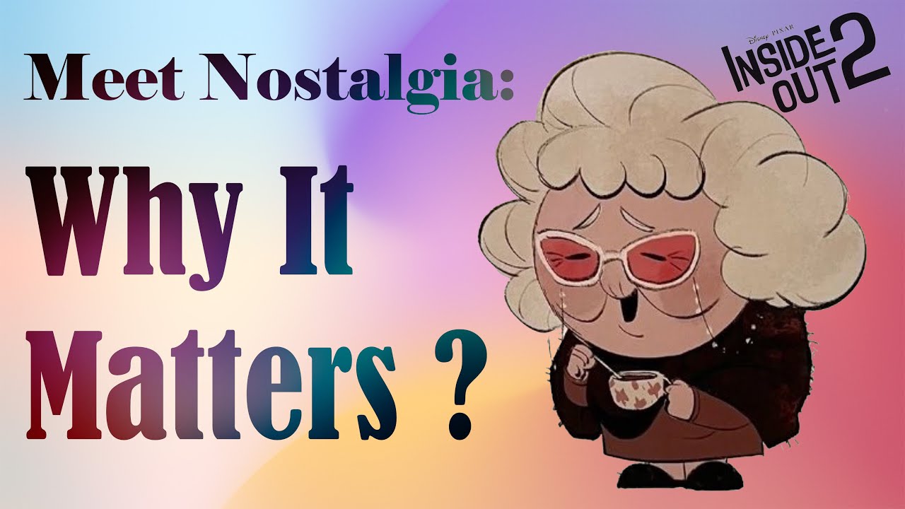 Inside Out 2: Introducing Nostalgia - A New Emotion Explored - YouTube