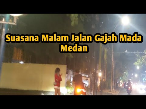 Melihat Suasana Malam Kota Medan 2023  Di Jalan Wahid Hasyim & Gajah Mada