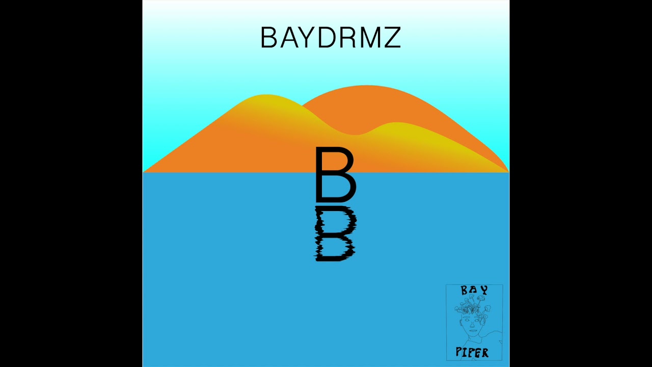 BAYDRMZ (Prod. Bay Piper) -Official Audio - YouTube