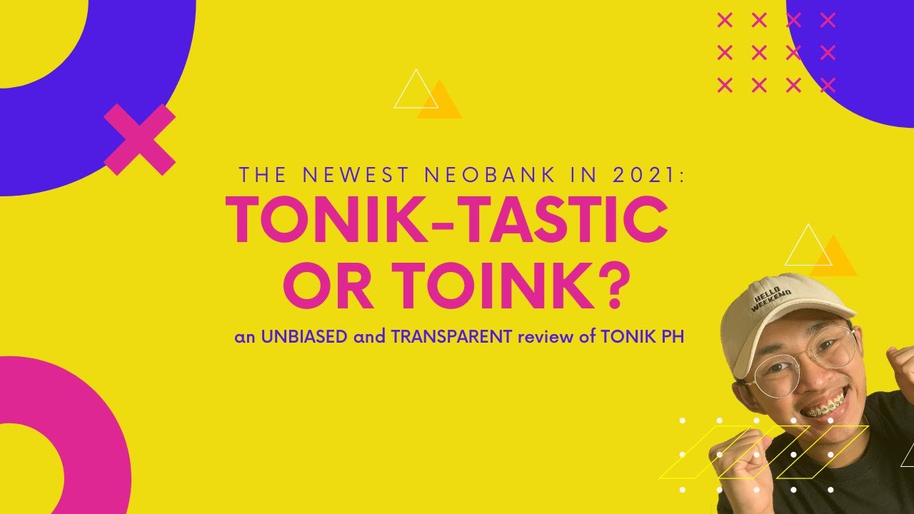 TONIK The BEST DIGITAL BANK In Philippines For 2021 How To Open For tonik-the-best-digital-bank-in-philippines-for-2021-how-to-open-for