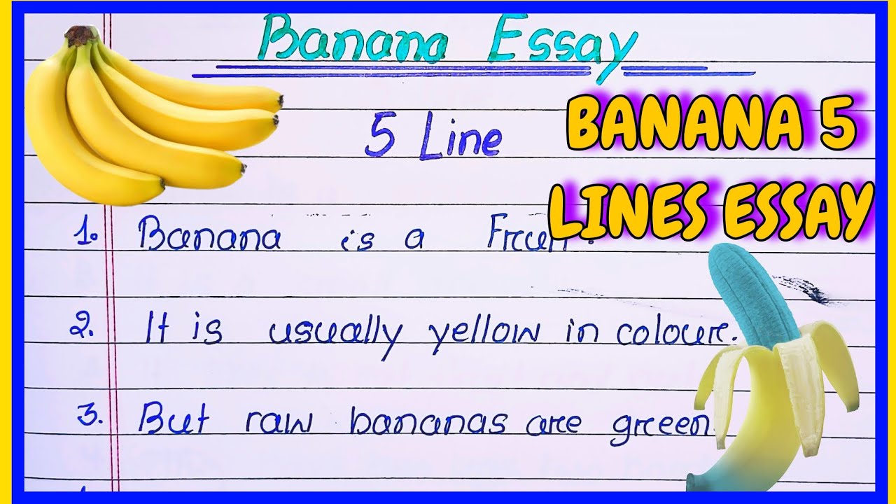 5 LINES ESSAY ON BANANA IN ENGLISH | ESSAY ON BANANA IN ENGLISH l Essay ...