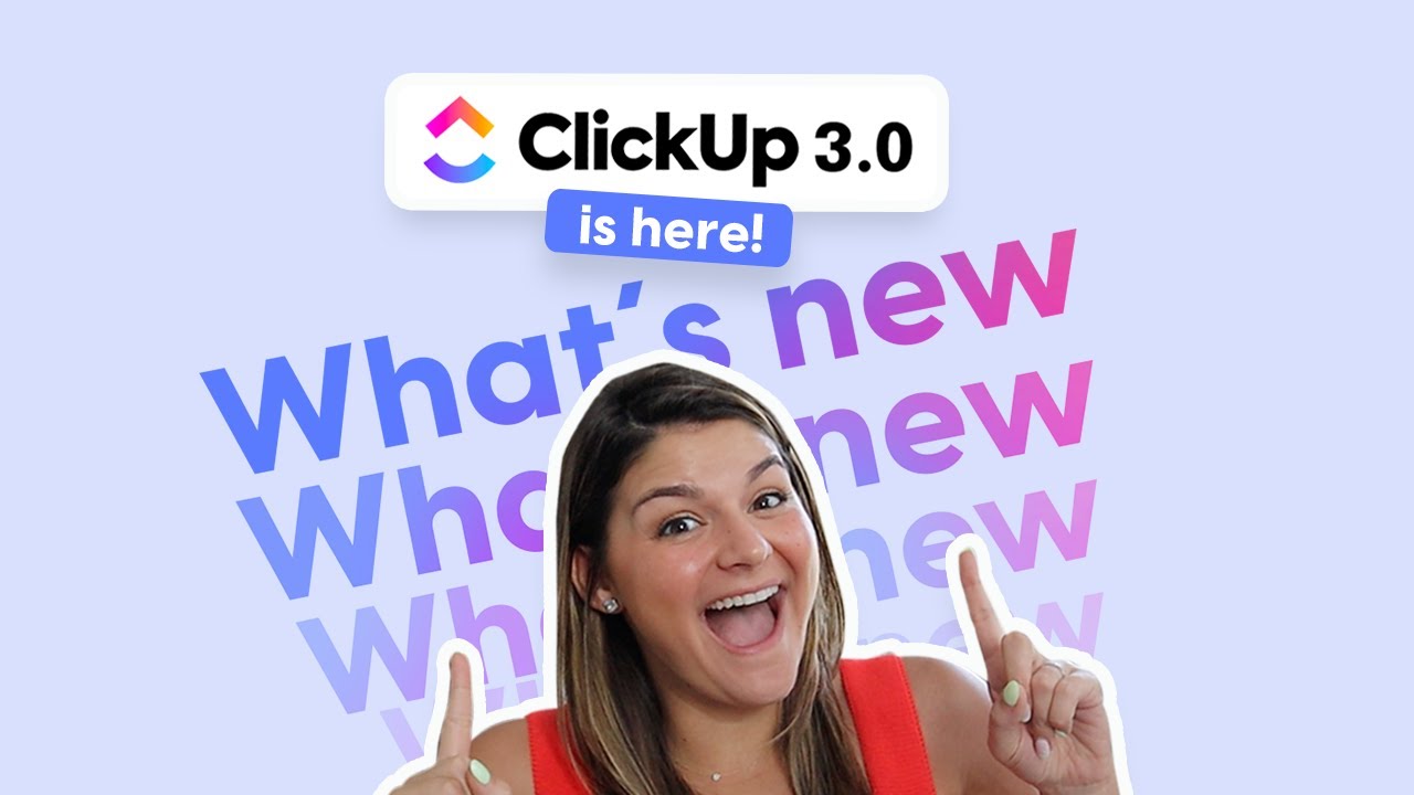ClickUp 3.0 Walkthrough | what's new, UX/UI updates, what you need to ...