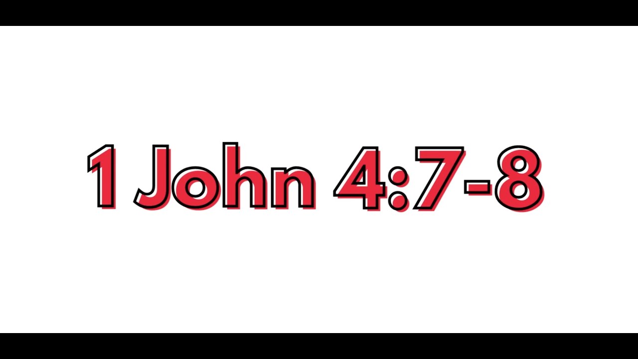 Bible Memory Verses For Kids About Love 1 John 4 7 8 YouTube Bible Memory Verses For Kids About Love 1 John 4 7 8 YouTube
