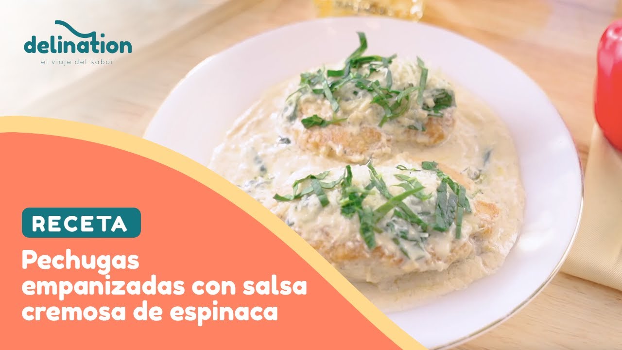 PECHUGAS EMPANIZADAS CON SALSA CREMOSA DE ESPINACAS l RECETAS ...