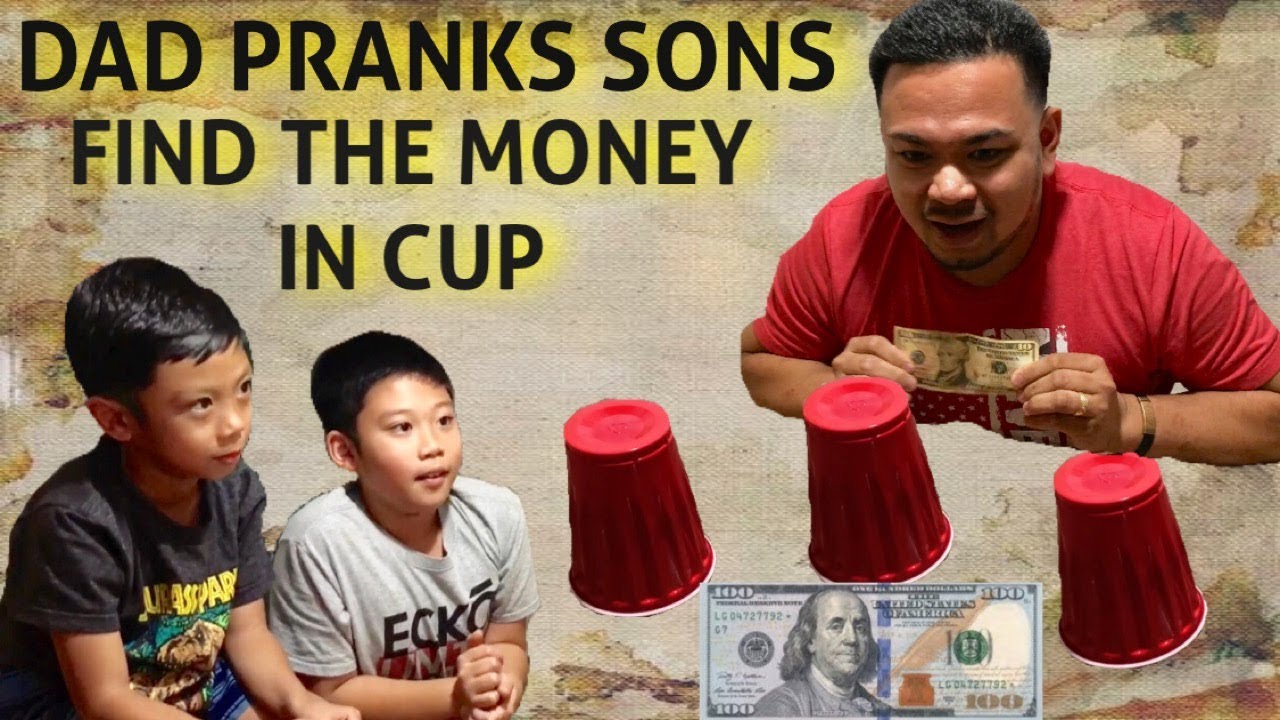 MONEY IN A CUP PRANK | 3 CUPS PRANK | FATHER PRANKS KIDS | BEST KIDS ...