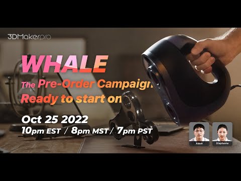 3DMakerPro Whale Livestream event - Pre-Order Campaign Ready to Start! - YouTube