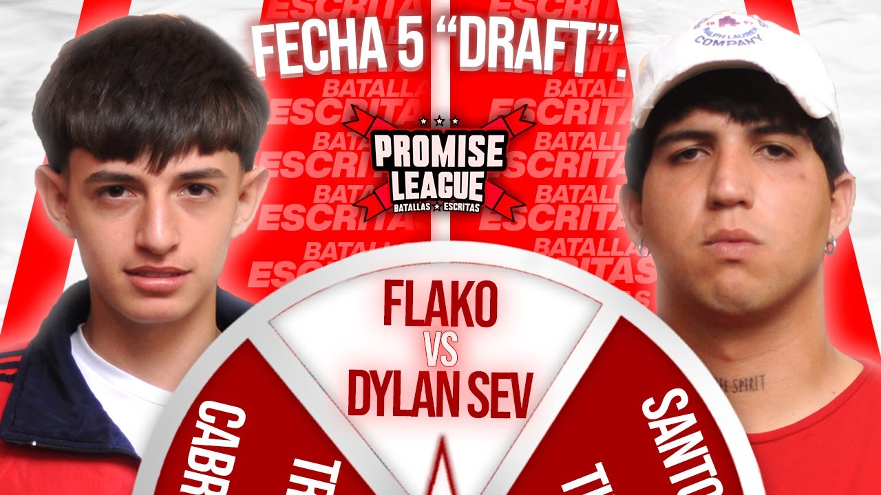 FLAKO vs DYLAN SEV | BATALLAS ESCRITAS "FECHA 5 DRAFT" | Promise League ...