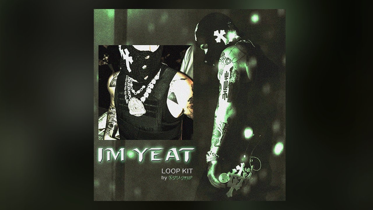 [FREE] Yeat Loop Kit/Sample Pack - "IM YEAT" (Ken Carson, Playboi Carti ...