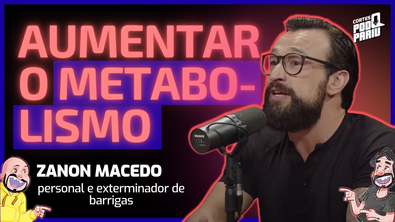 Como aumentar o METABOLISMO??? - Zanon Macedo - YouTube