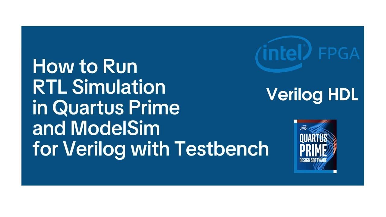 How To Run Rtl Simulation In Quartus Prime And Modelsim For Verilog With Testbench Youtube