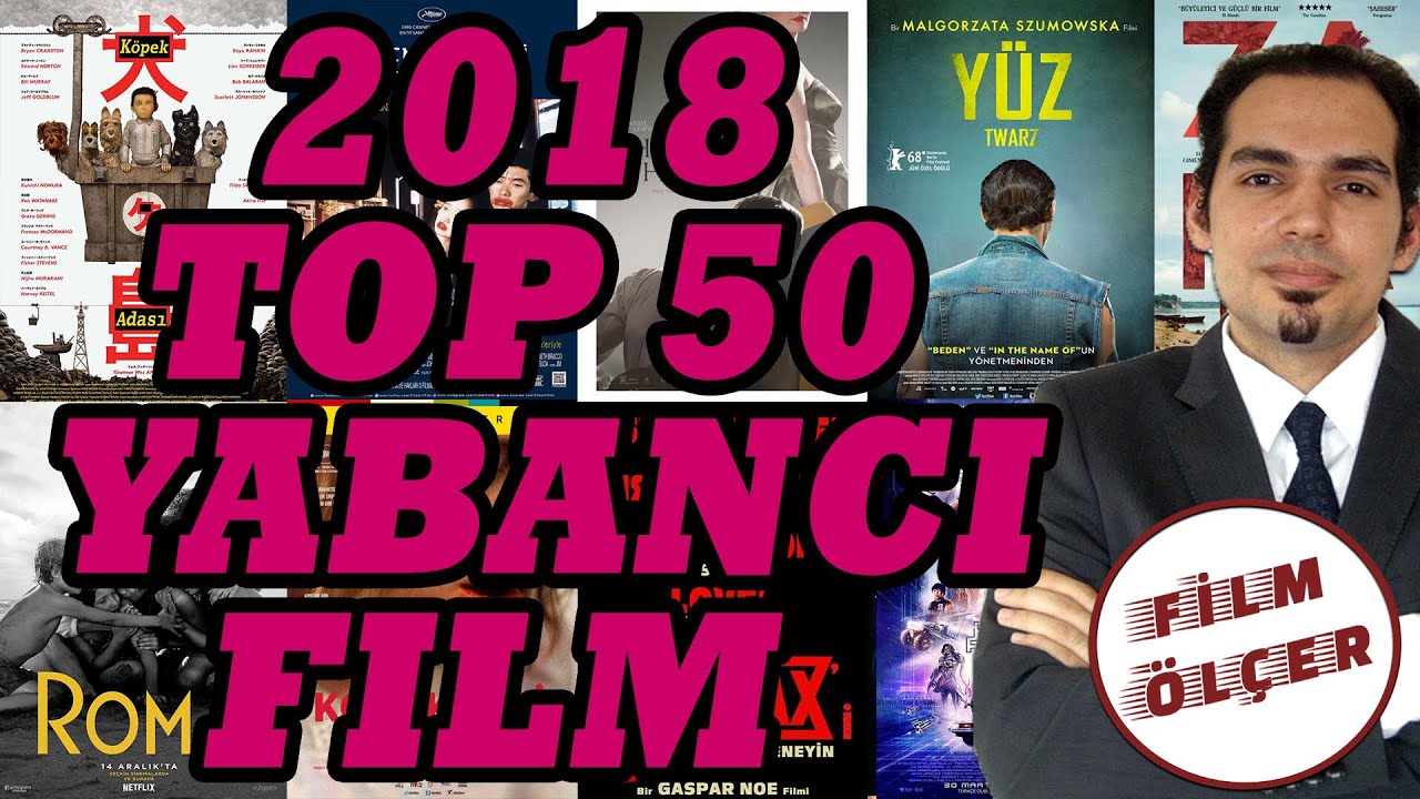 2018'İN EN İYİ 50 YABANCI FİLMİ (VİZYON) - YouTube