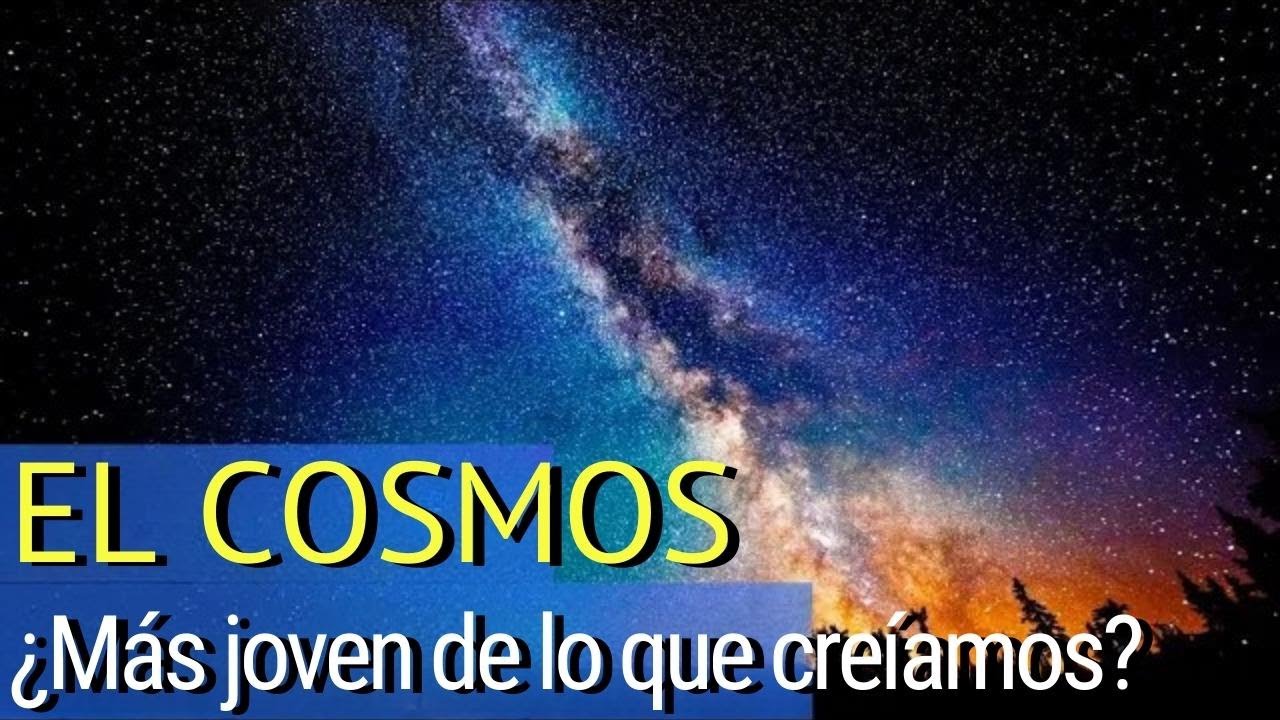 La verdadera edad del universo: los descubrimientos más recientes de la ...