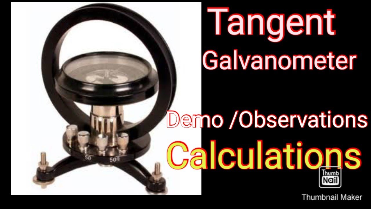 Tangent Galvanometer Expt. /Demo /Readings with Calculations - YouTube