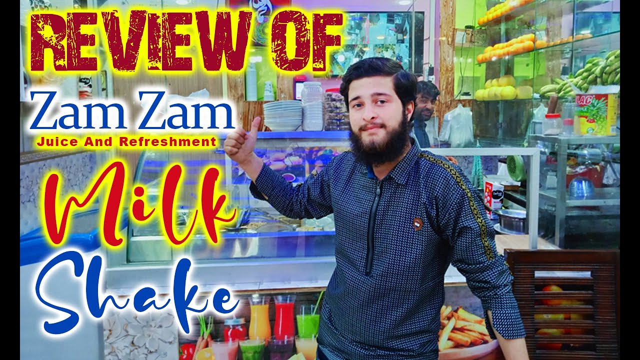 Review of ZAM ZAM Milk Shake at Islamabad | Zam Zam Refreshment | Adeel ...