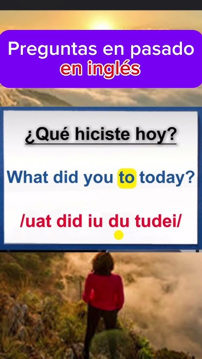 Aprende a decir ¿Que hiciste hoy en inglés? #ingles #aprendoingles # ...