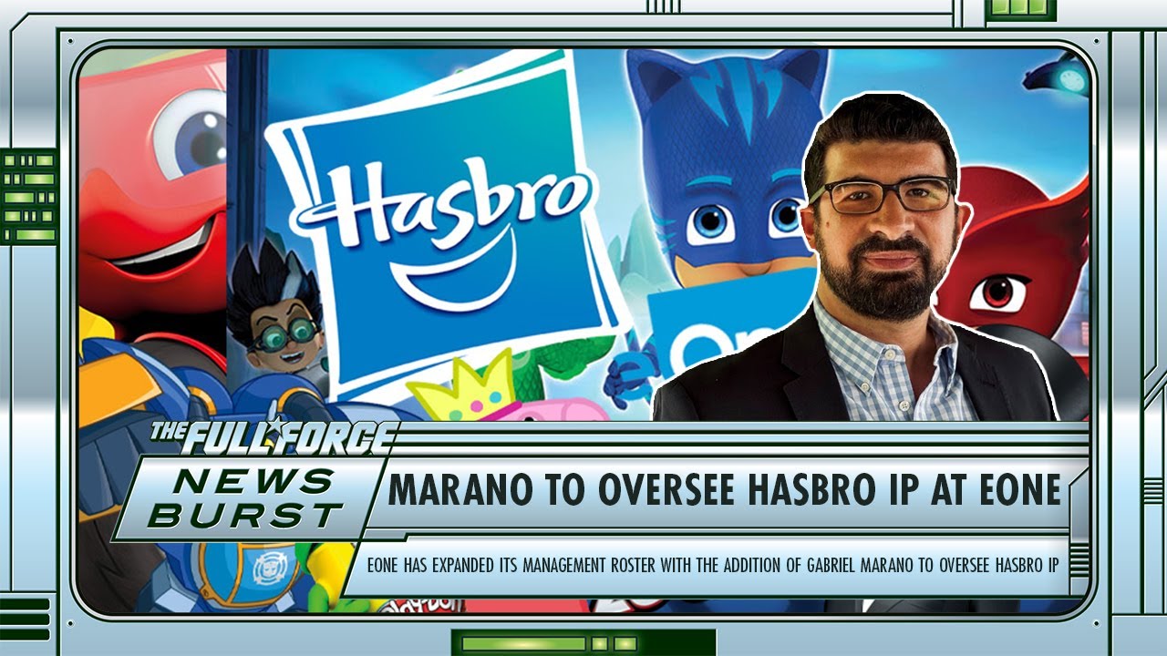 NEWS BURST!! GABRIEL MARANO TO OVERSEE HASBRO IP AT EONE!! - YouTube