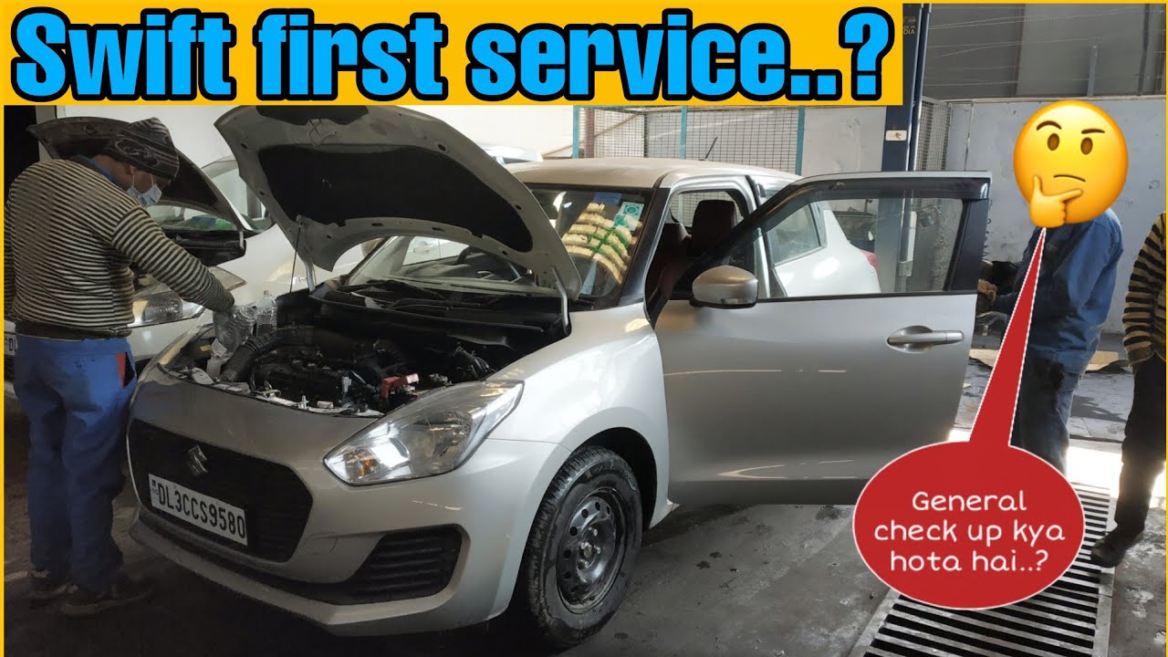 Swift First Service Full Details| Car First Service Tips | Maruti ...