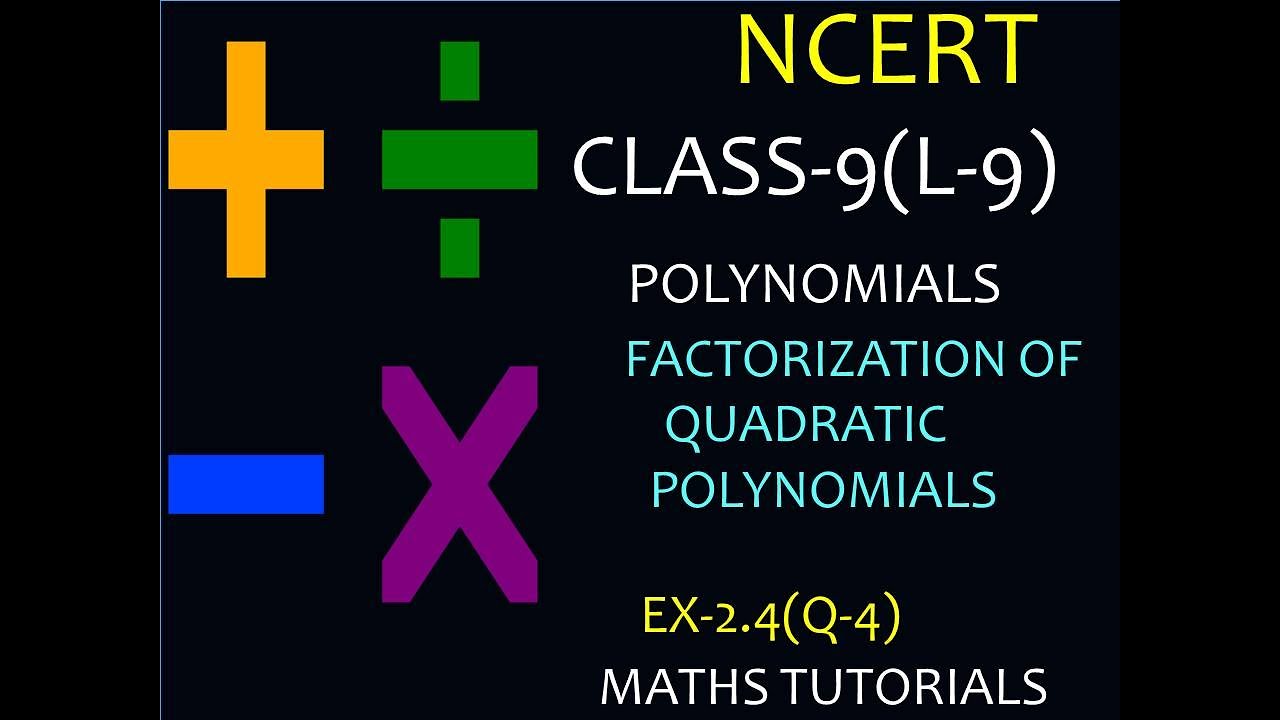 POLYNOMIALS||CLASS -9(L-9) CHAPTER-2||NCERT||FACTORIZATION OF QUADRATIC ...