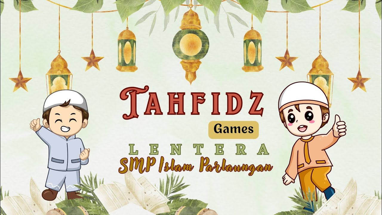 Tahfidz Games Part.1 Lentera SMP Islam Parlaungan (Ramadan 1444 H ...