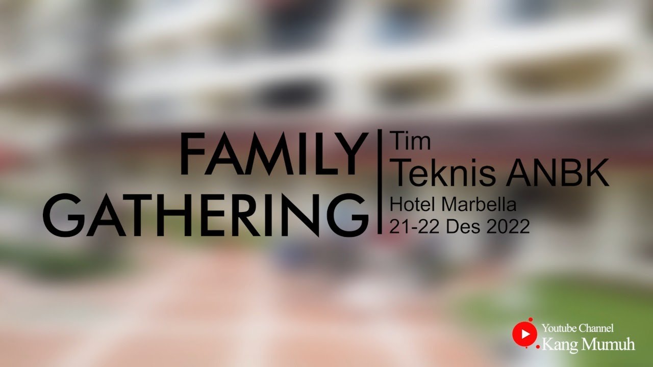 FAMILY GATHERING TIM TEKNIS ANBK 2022_PROVINSI BANTEN - YouTube