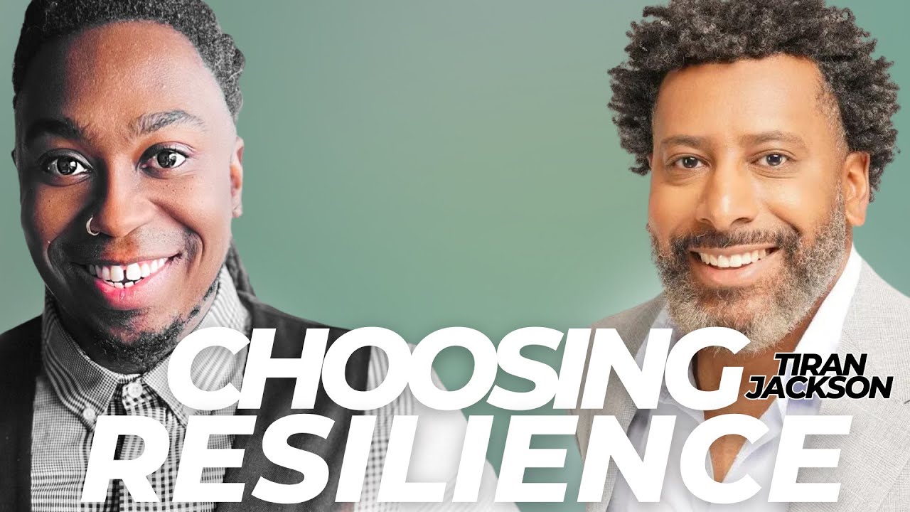Choosing Resilience | Tiran Jackson | Hope Rising Podcast with Maurice ...
