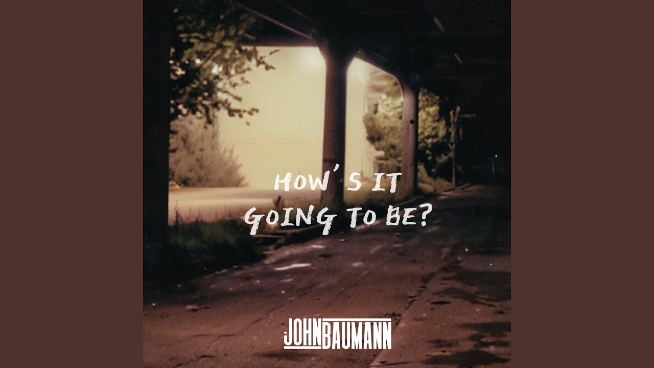 Hows It Going to Be - YouTube