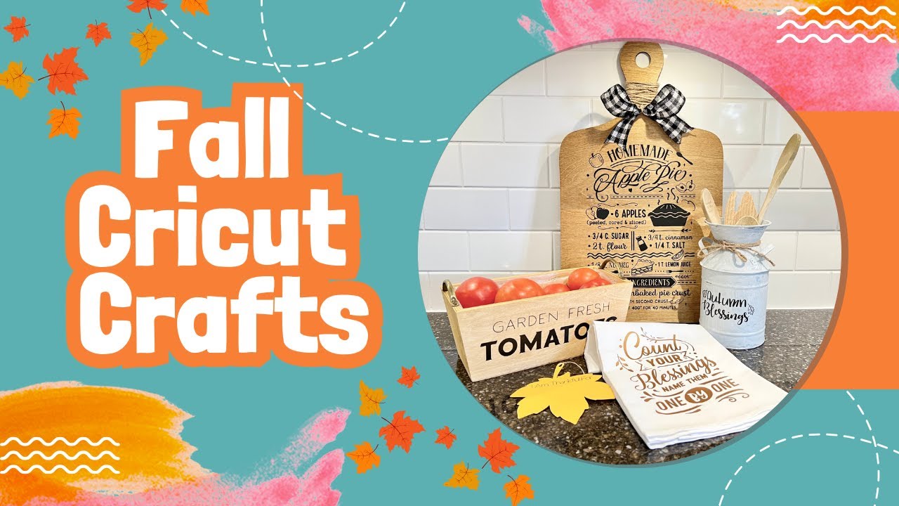 5 DIY Autumn Cricut Crafts For Your Kitchen That Will Brighten Your ...