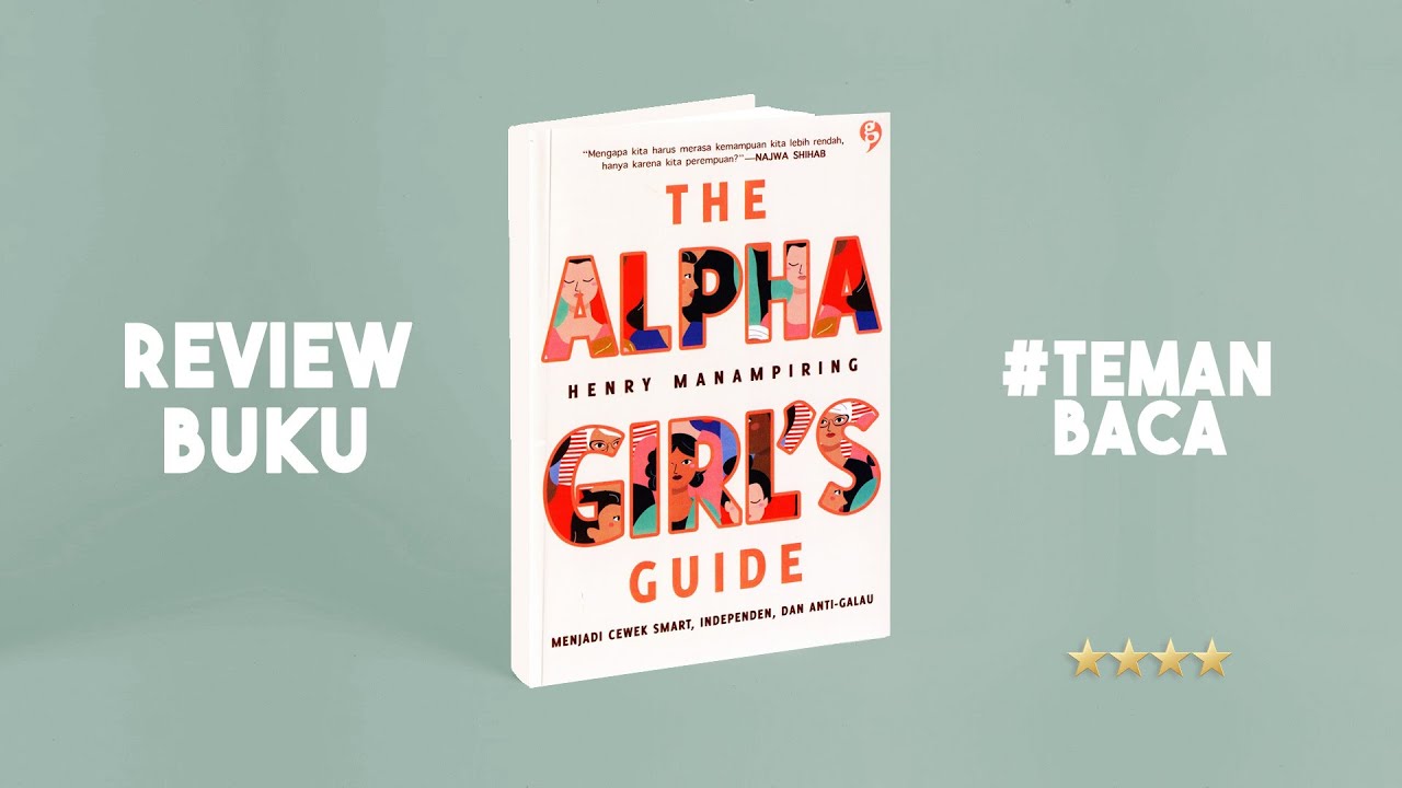 Review Buku The Alpha Girl's Guide karya Henry Manampiring | Ade Rezeki ...