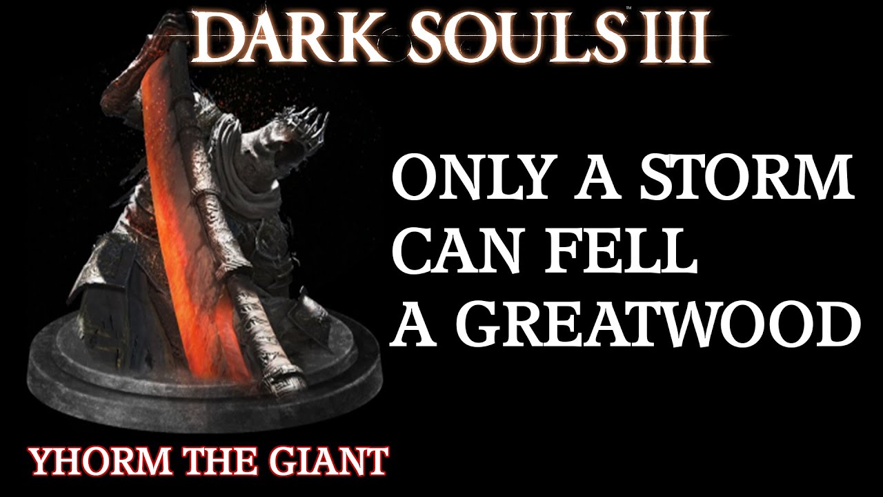 Dark souls III - Yhorm the Giant | With Storm Ruler - YouTube