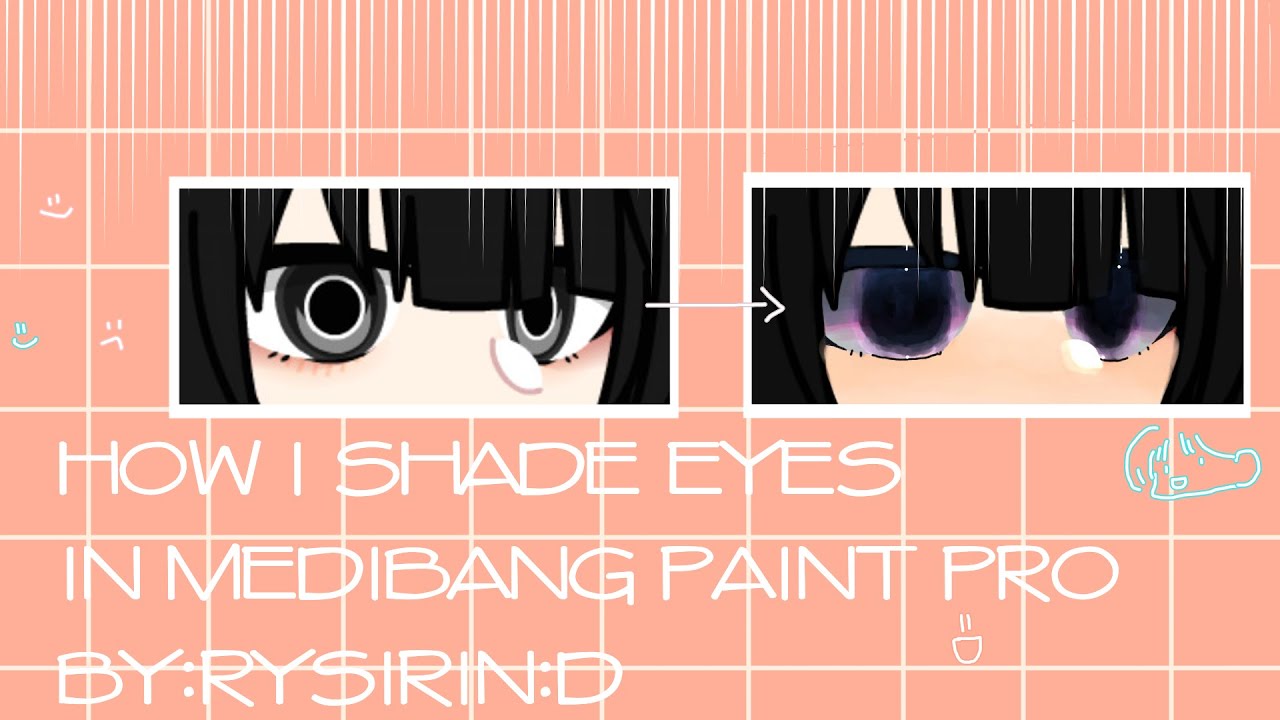 HOW I SHADE EYES IN MEDIBANG PAINT PRO || BY: RYSIRIN:D ||Tutorial#6 ...