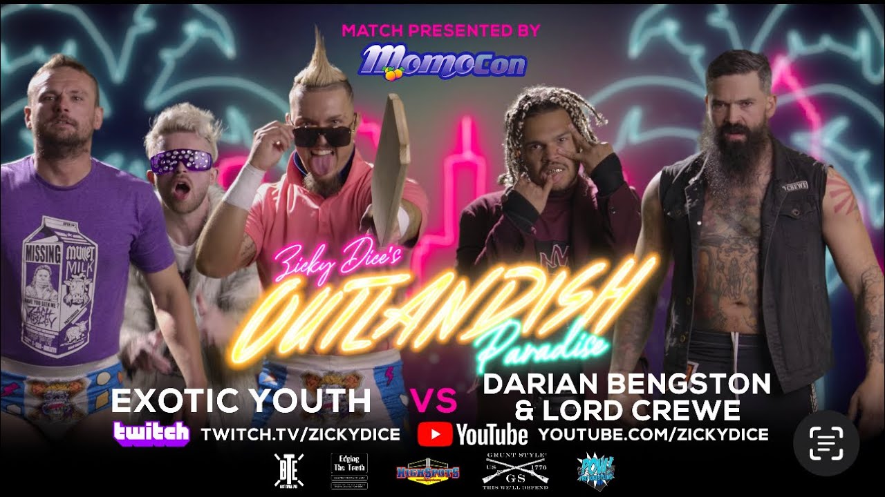 Exotic Youth vs Darian Bengston & Lord Crewe - Zicky Dice’s OUTLANDISH ...