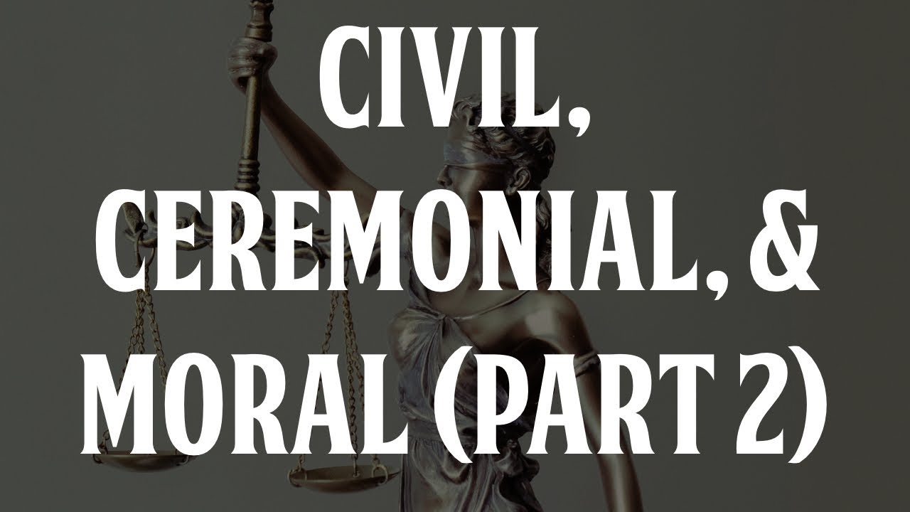 Can the Torah be Categorized Into Civil, Ceremonial, and Moral? (Part 2 ...