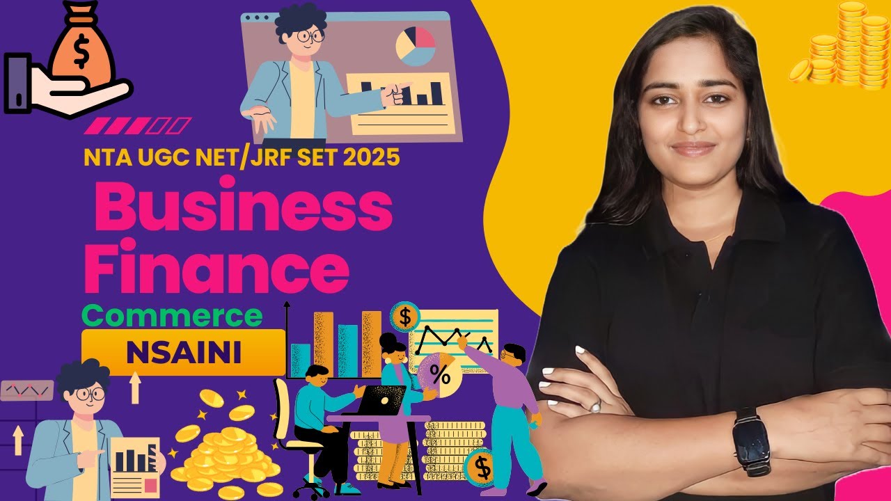 UGC NET Paper 2 I Unit 4: Business Finance | CLASS 02 I BY NSAINI - YouTube