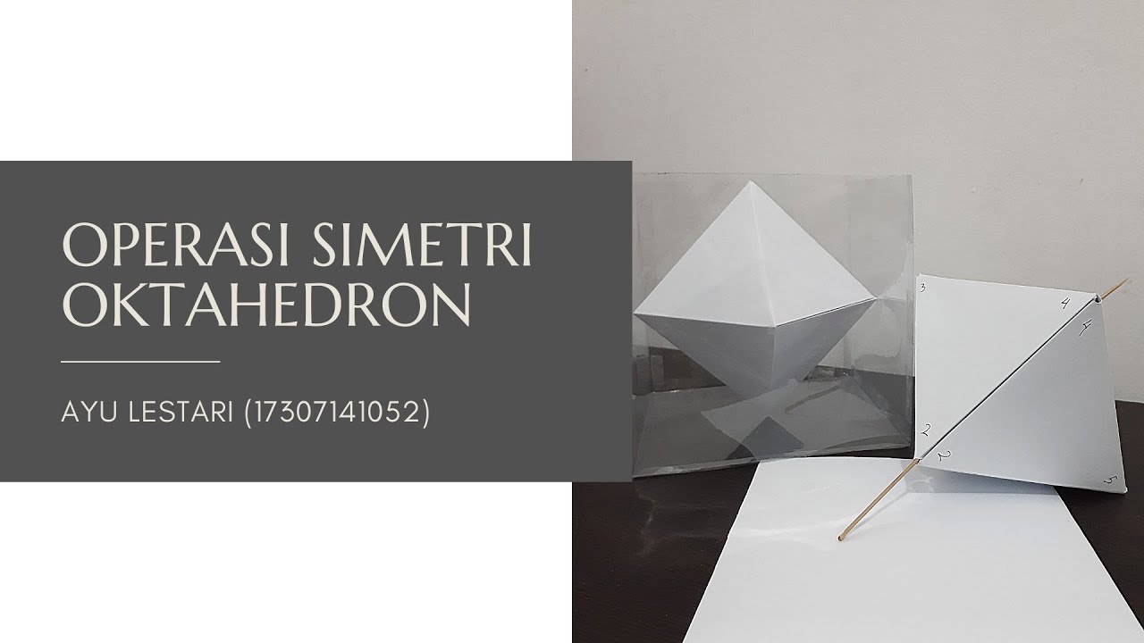 Operasi Simetri Oktahedron - YouTube