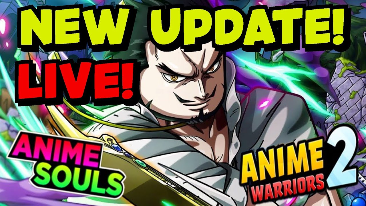 🔴 Anime Souls & Anime Warriors 2 Update! (F2P ONLY) - YouTube