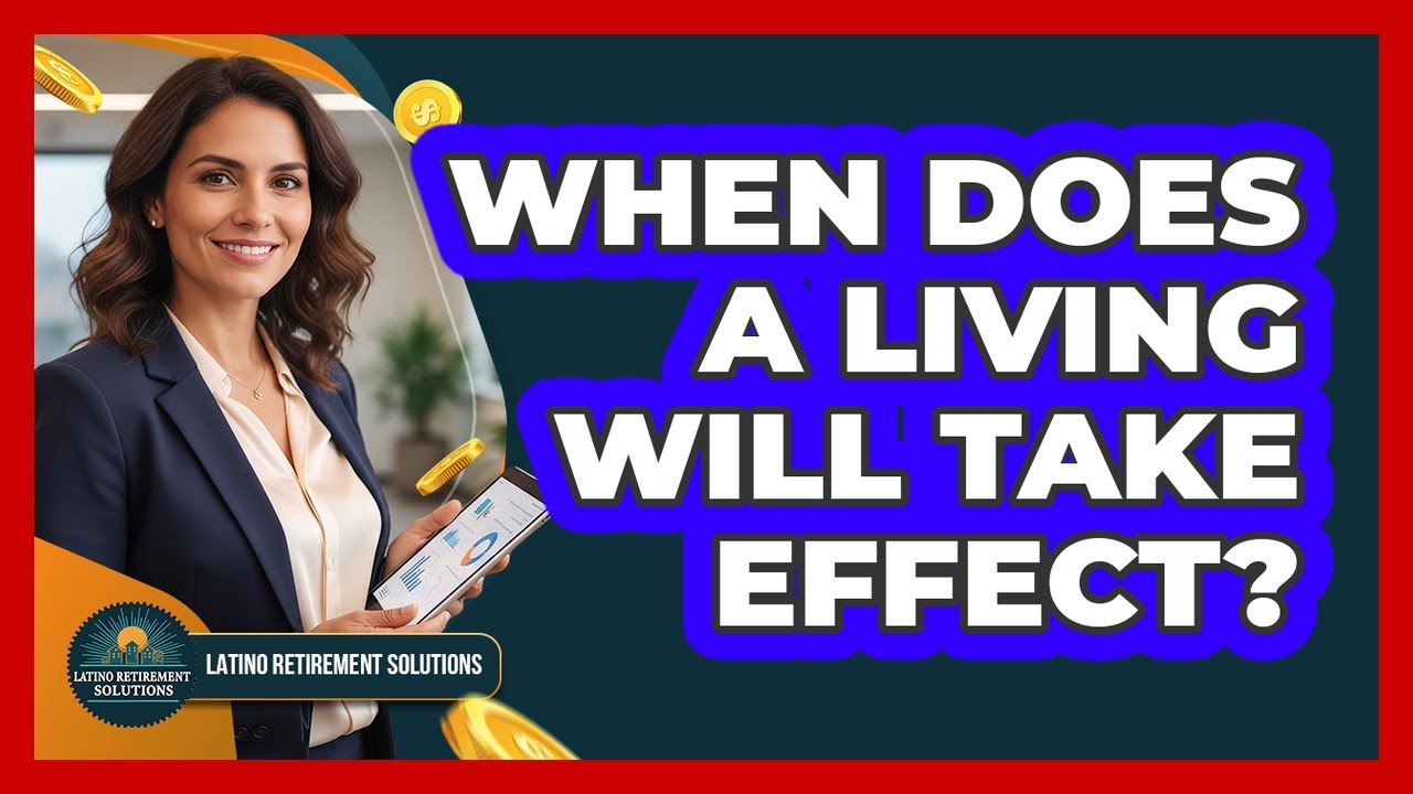 When Does a Living Will Take Effect? - YouTube