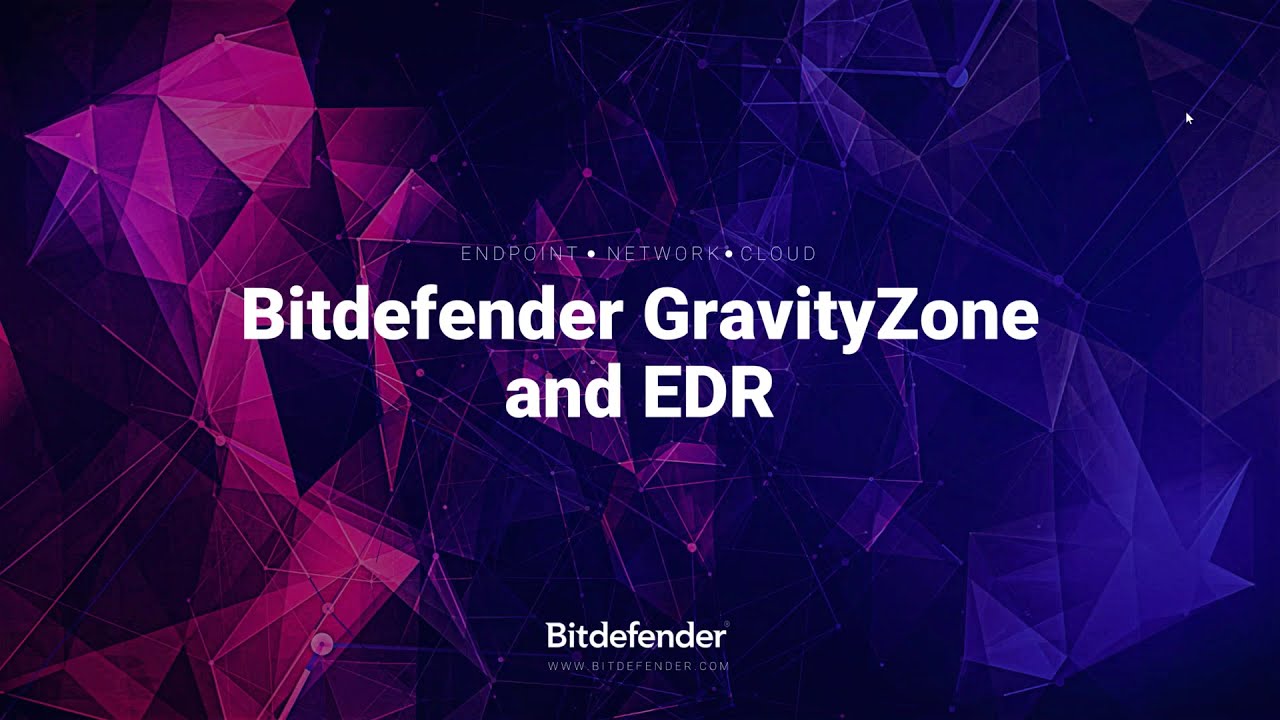 How to enhance your endpoint protection? Bitdefender Endpoint Detection ...