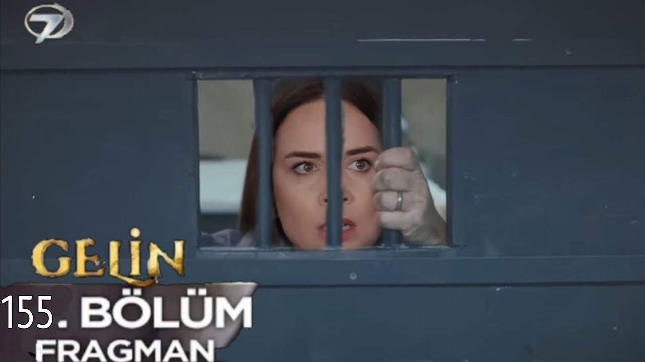 Gelin Dizisi 155.Bölüm Fragmanı | Her Şey Bitti ! - YouTube