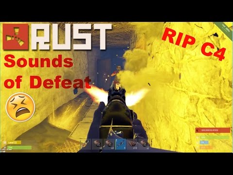 RUST: Sound Of Defeat (RIP 4 C4) - YouTube
