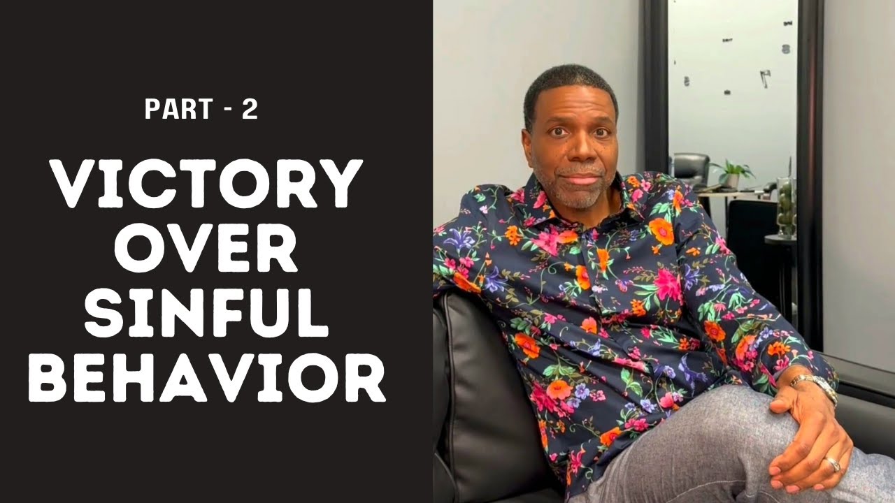 Victory over sinful behavior l Part 2 l Creflo Dollar l #behavior # ...
