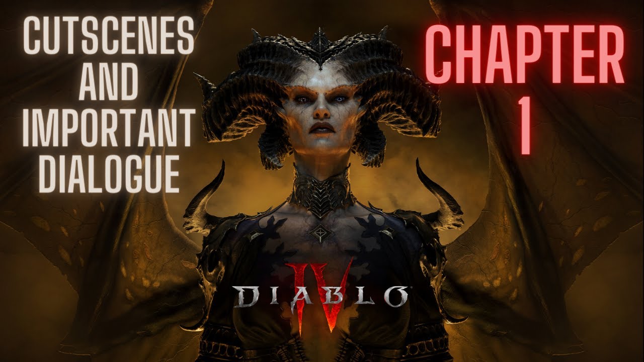 Diablo 4 - Chapter 1 - All Lore Cutscenes and Dialogue - YouTube
