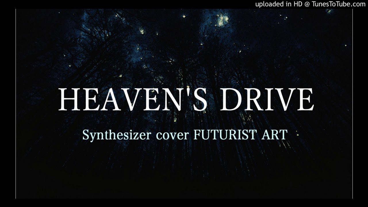 HEAVEN'S DRIVE - YouTube