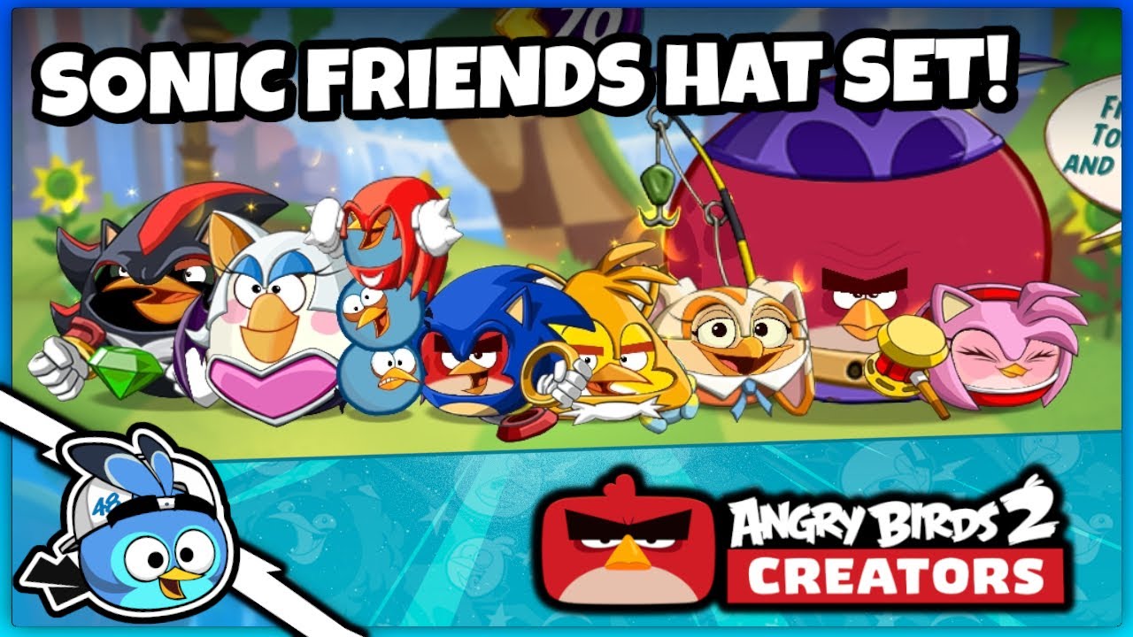 THE SONIC FRIENDS HAT SET! ⚡️ / Angry Birds 2 Gameplay (AB2 Creators ...