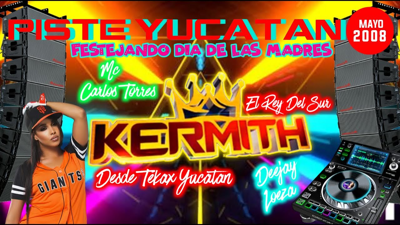 Kermith Disco Piste Yucatan Gira 2008 - YouTube