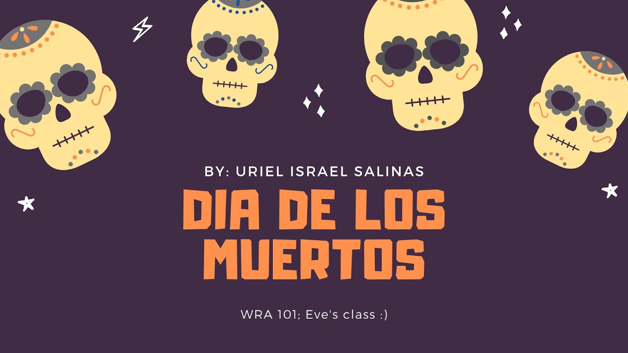 Día de los Muertos Writing Project - YouTube