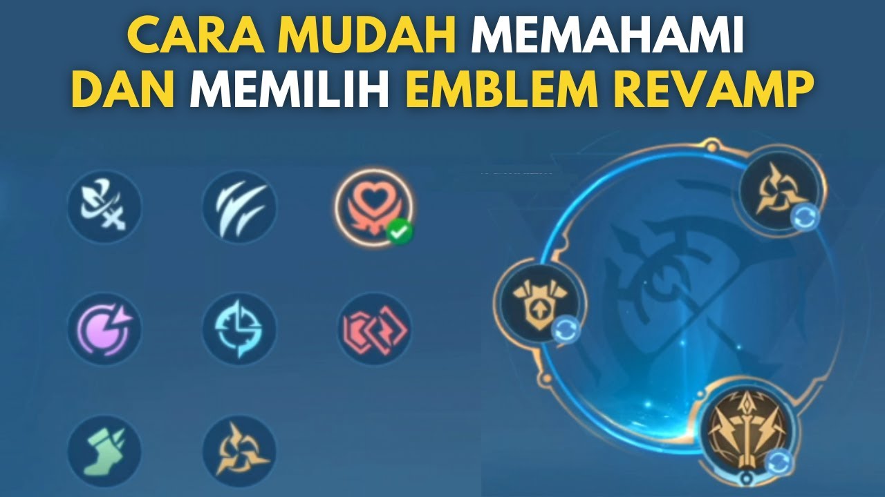 FUNGSI DAN PENJELASAN LENGKAP EMBLEM REVAMP MOBILE LEGENDS SERTA CARA ...